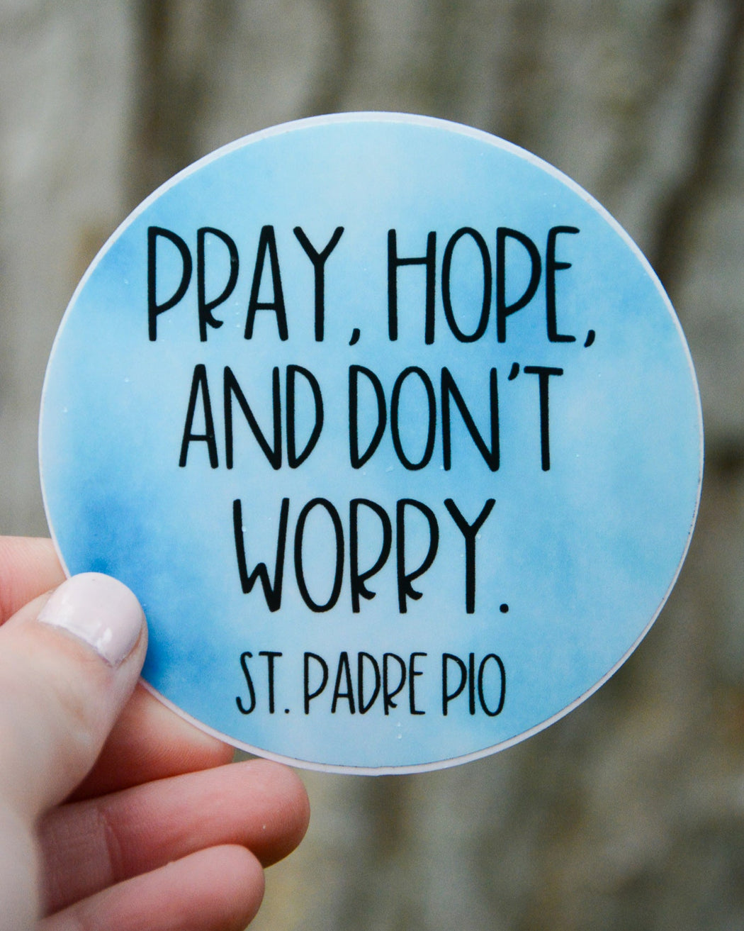 Pray Hope Don't Worry - Padre Pio Sticker – Saint Clare and Francis